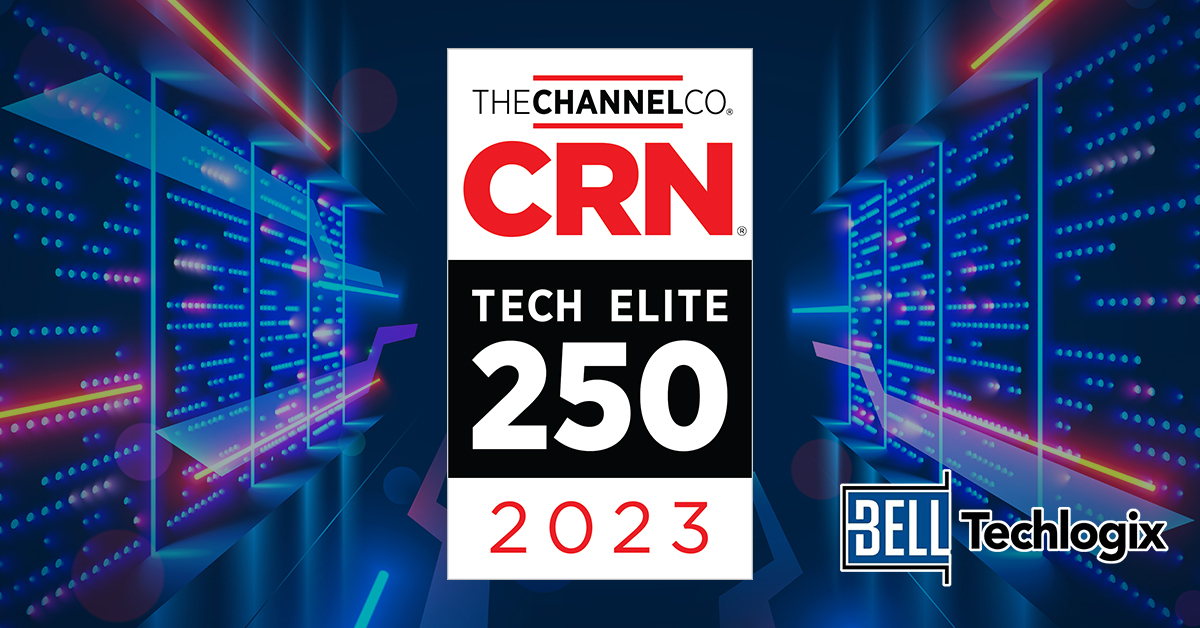 Bell Techlogix Honored on the 2023 CRN Tech Elite 250 List - Bell Techlogix