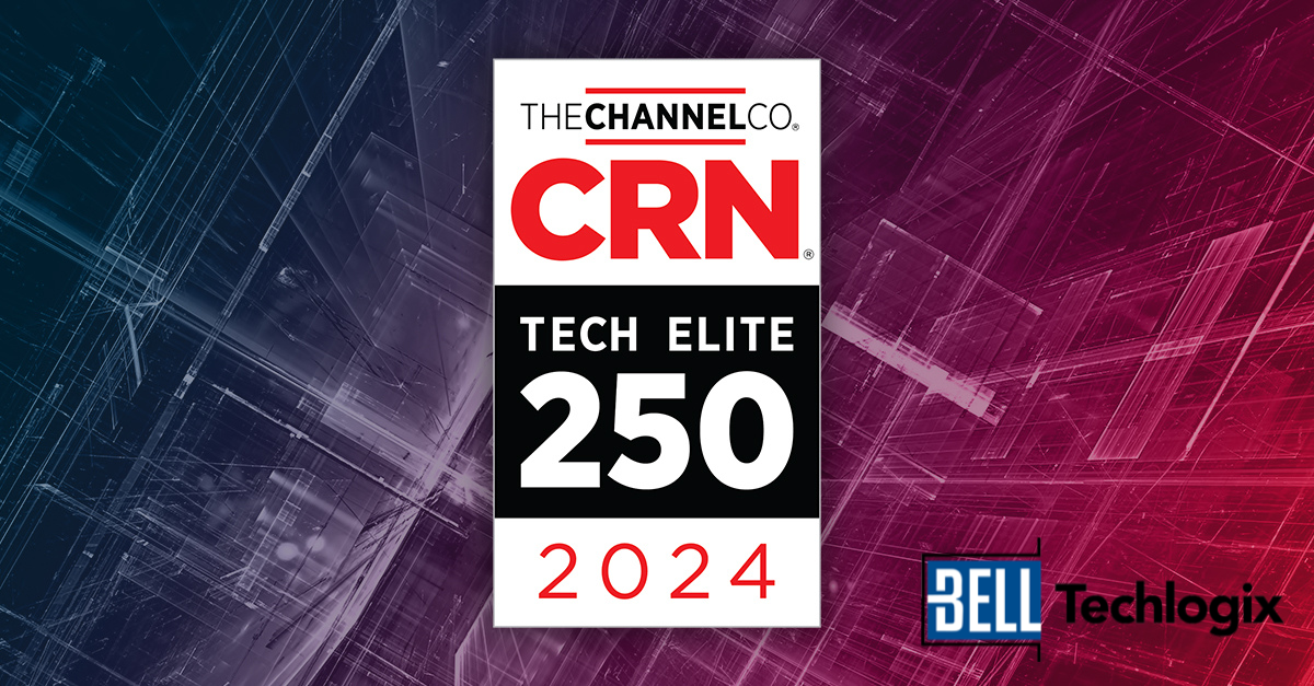 Bell Techlogix Recognized on the Prestigious 2024 CRN Tech Elite 250 ...